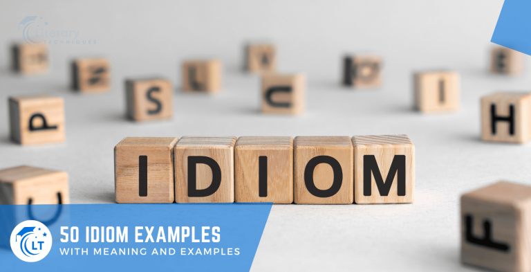 50 Idiom examples With Meaning And Explanation - Literary Techniques